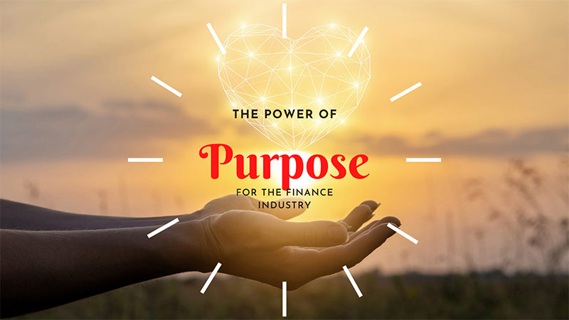 The Power of Purpose for the Finance Industry - H-Ideas